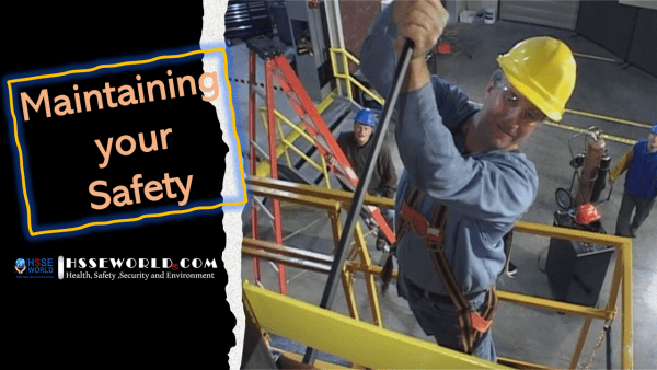 Maintaining your safety for maintenance workers - HSSE WORLD