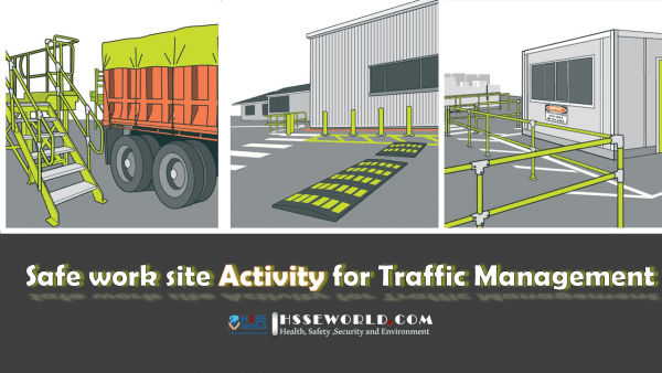 Safe work site Activity for Traffic Management HSSE WORLD
