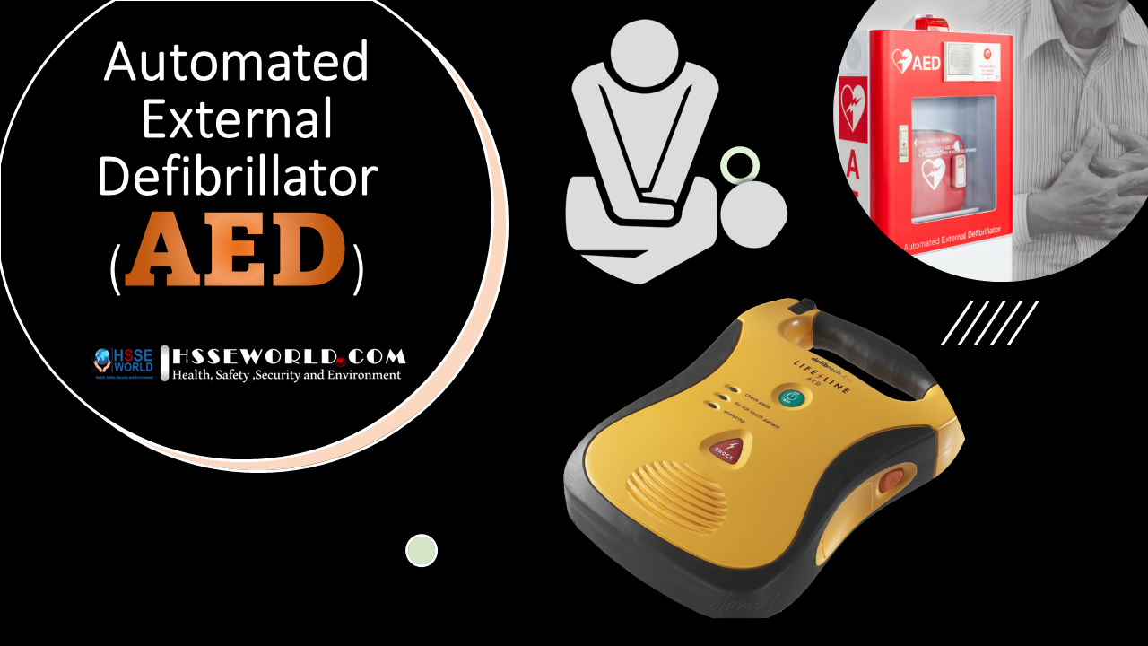 Automated External Defibrillator ( AED )-Facts HSSE WORLD