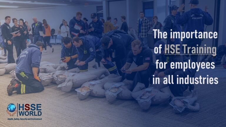 The importance of HSE training for employees in all industriesHSSE WORLD